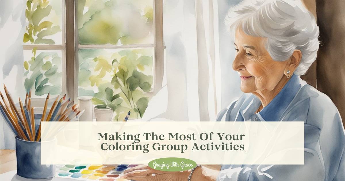 Use the Power of Senior Coloring Clubs to Rediscover Joy and Connection
