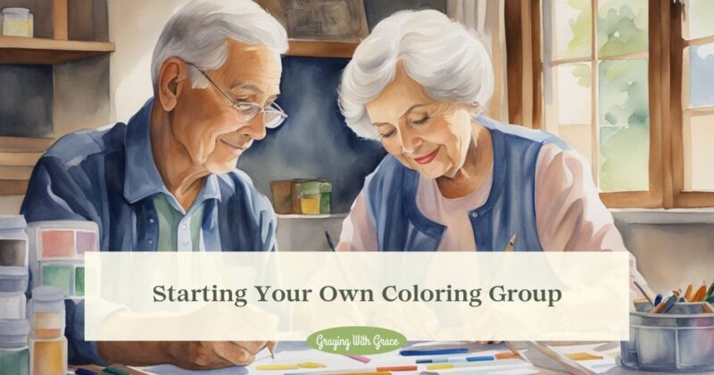Use the Power of Senior Coloring Clubs to Rediscover Joy and Connection