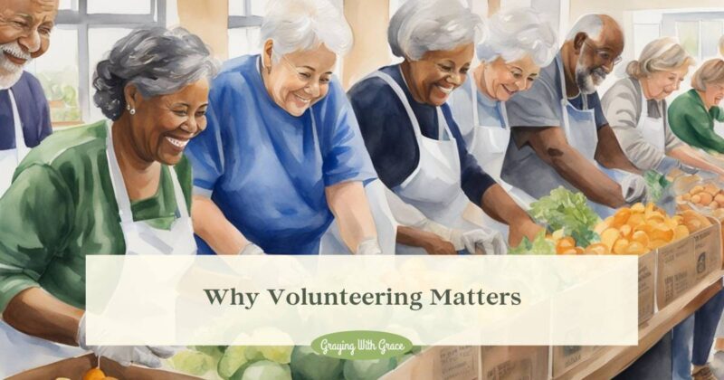 Active Aging through Senior Volunteering: Enrich Your Life and Others