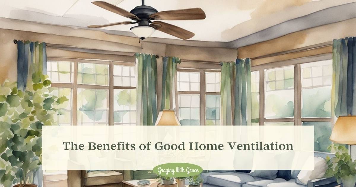 A Senior's Guide to Home Ventilation Safety: Breathe Easy!
