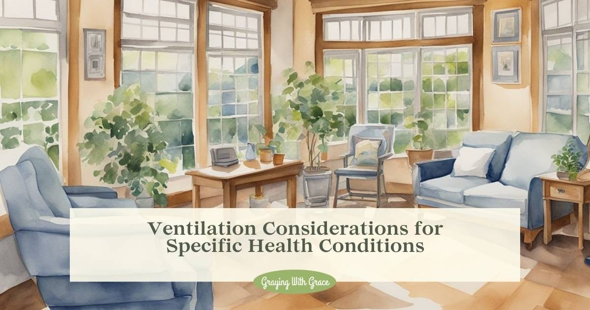 A Senior's Guide to Home Ventilation Safety: Breathe Easy!